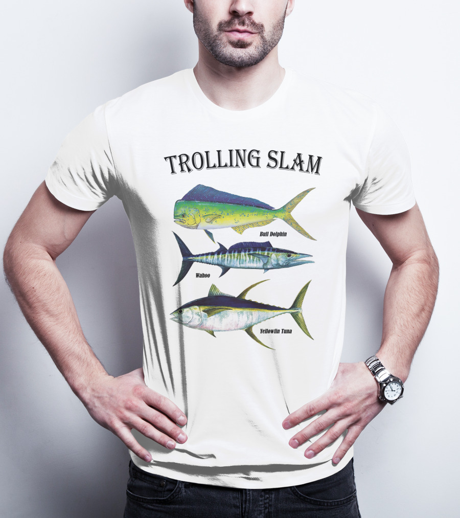 Trolling Slam Bull Dolphin Wahoo Yellowfin Tuna T-Shirt