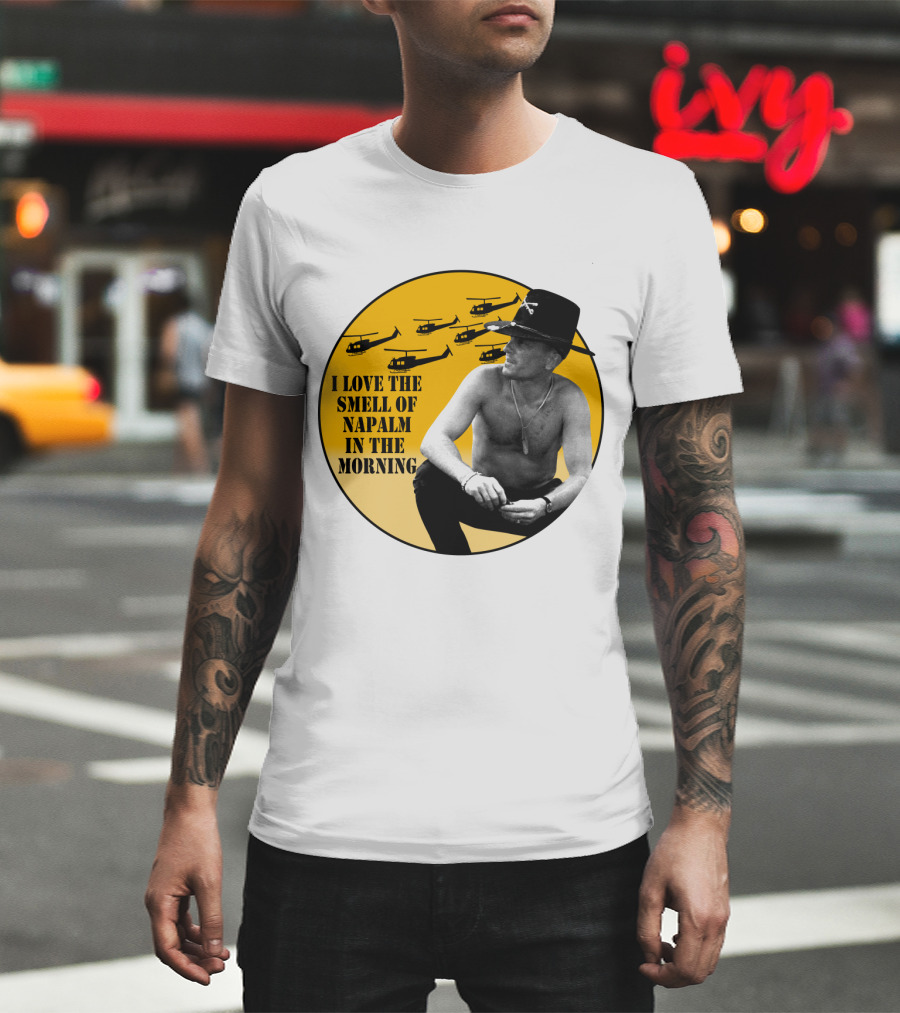 I Love The Smell Of Napalm In The Morning 20 Apocalypse Now Helicopters T-Shirt