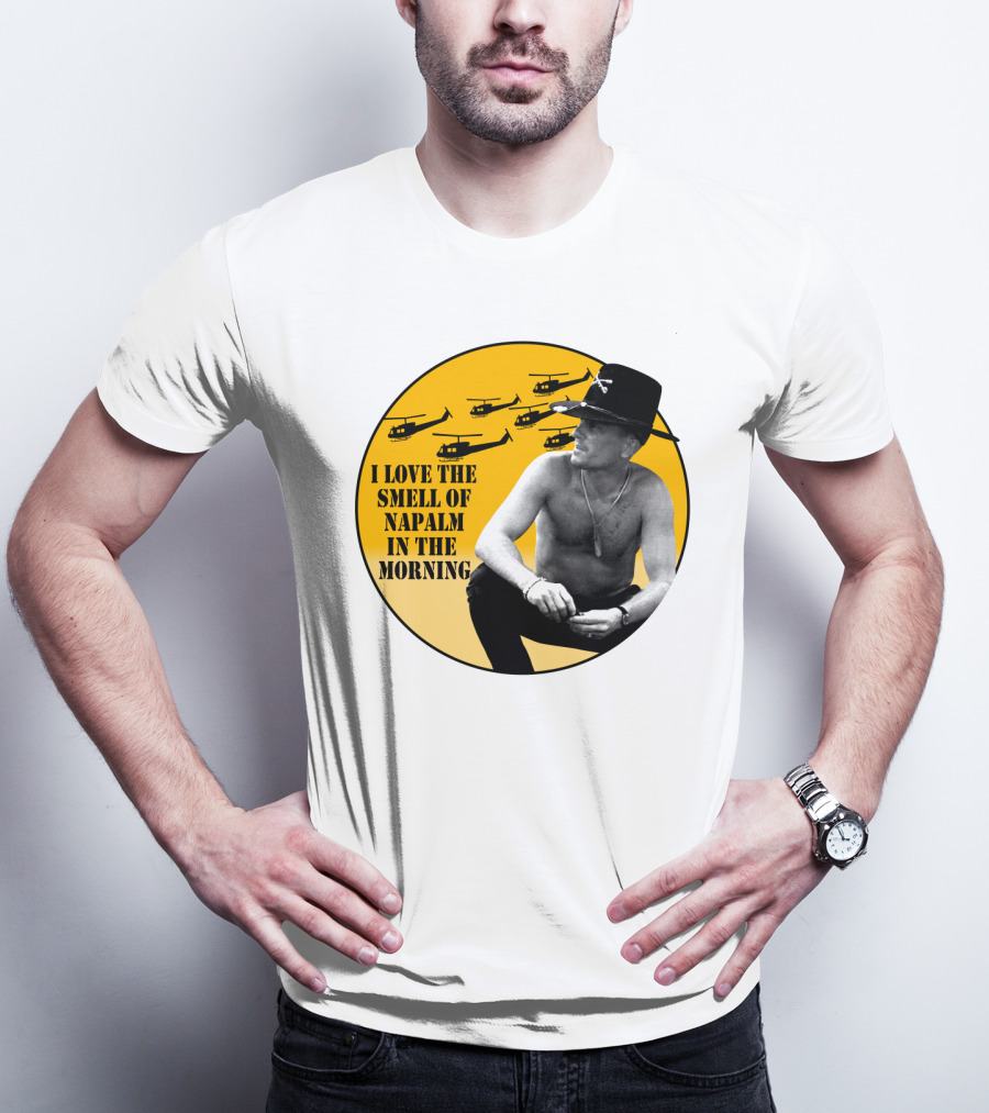 I Love The Smell Of Napalm In The Morning 20 Apocalypse Now Helicopters T-Shirt