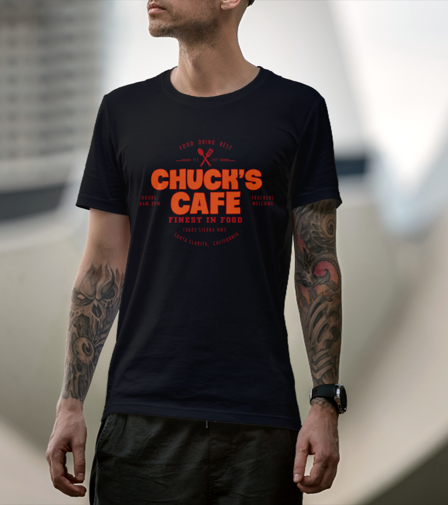 Chuck's Cafe Santa Clarita California Duel 1971 Finest In Food Truckers Welcome T-Shirt