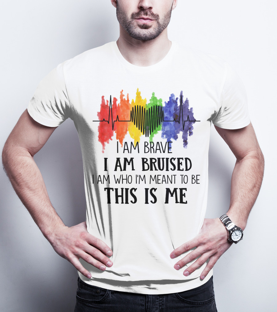 I Am Brave I Am Bruised This Is Me Rainbow Heartbeat T-Shirt