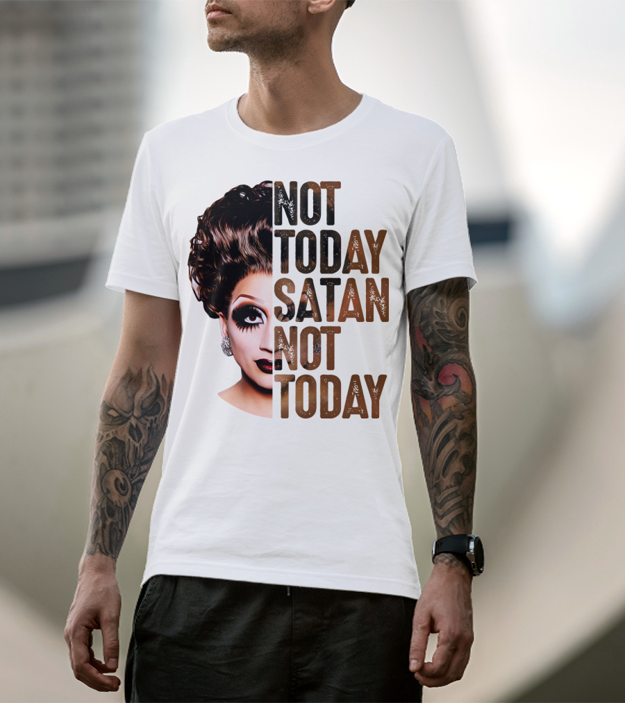 Not Today Satan Not Today T-Shirt