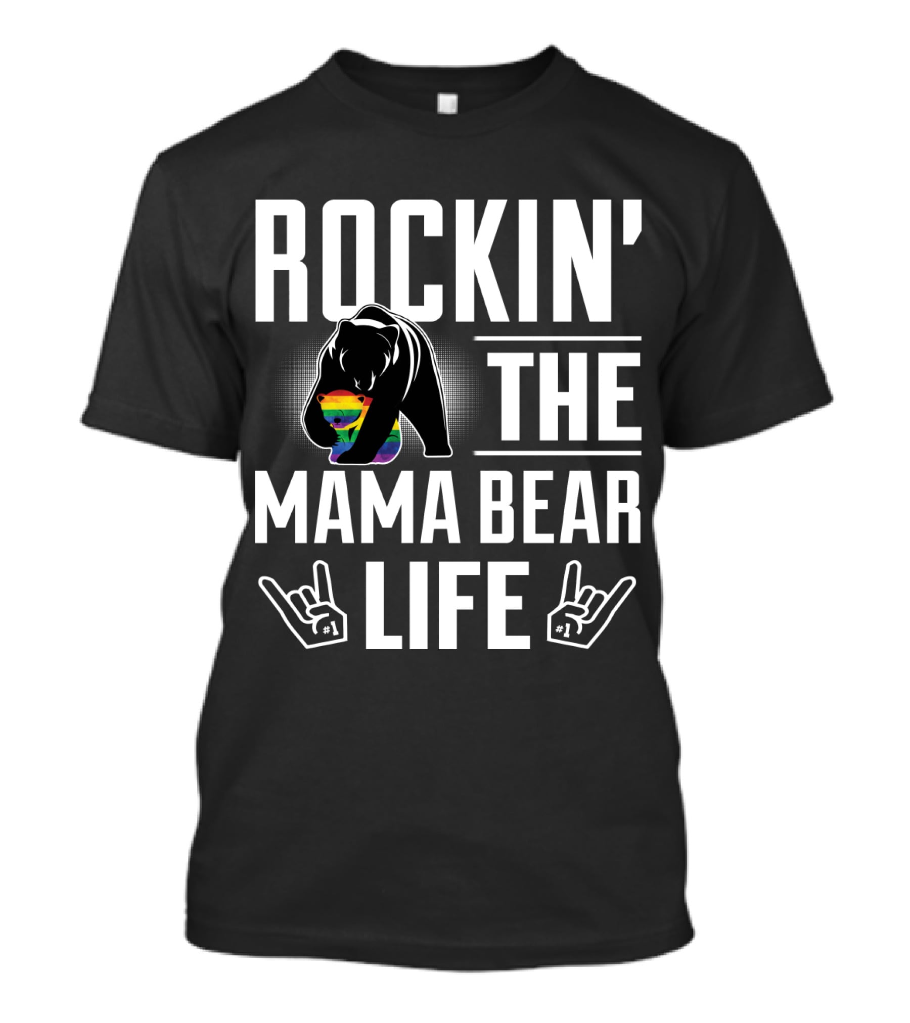 Rockin The Mama Bear Life Rainbow Pride Bear Rock Hands T-Shirt