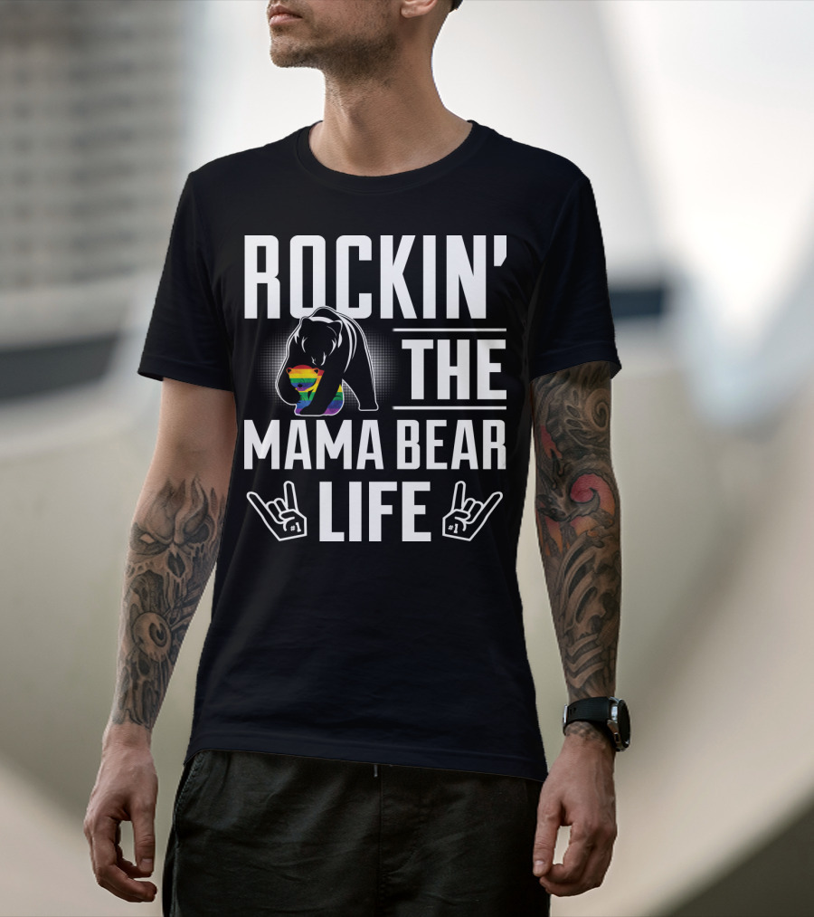Rockin The Mama Bear Life Rainbow Pride Bear Rock Hands T-Shirt