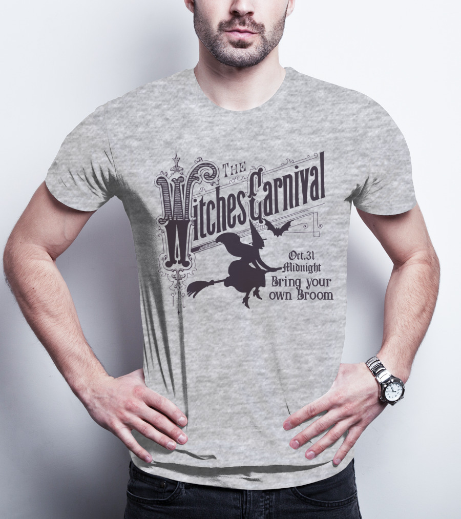 The Witches Carnival Oct 31 Midnight Bring Your Own Broom T-Shirt
