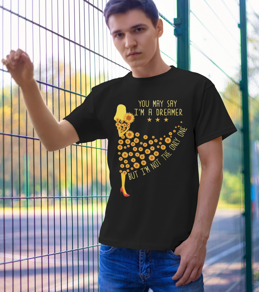 You May Say I'm A Dreamer But I'm Not The Only One Sunflower Dress T-Shirt