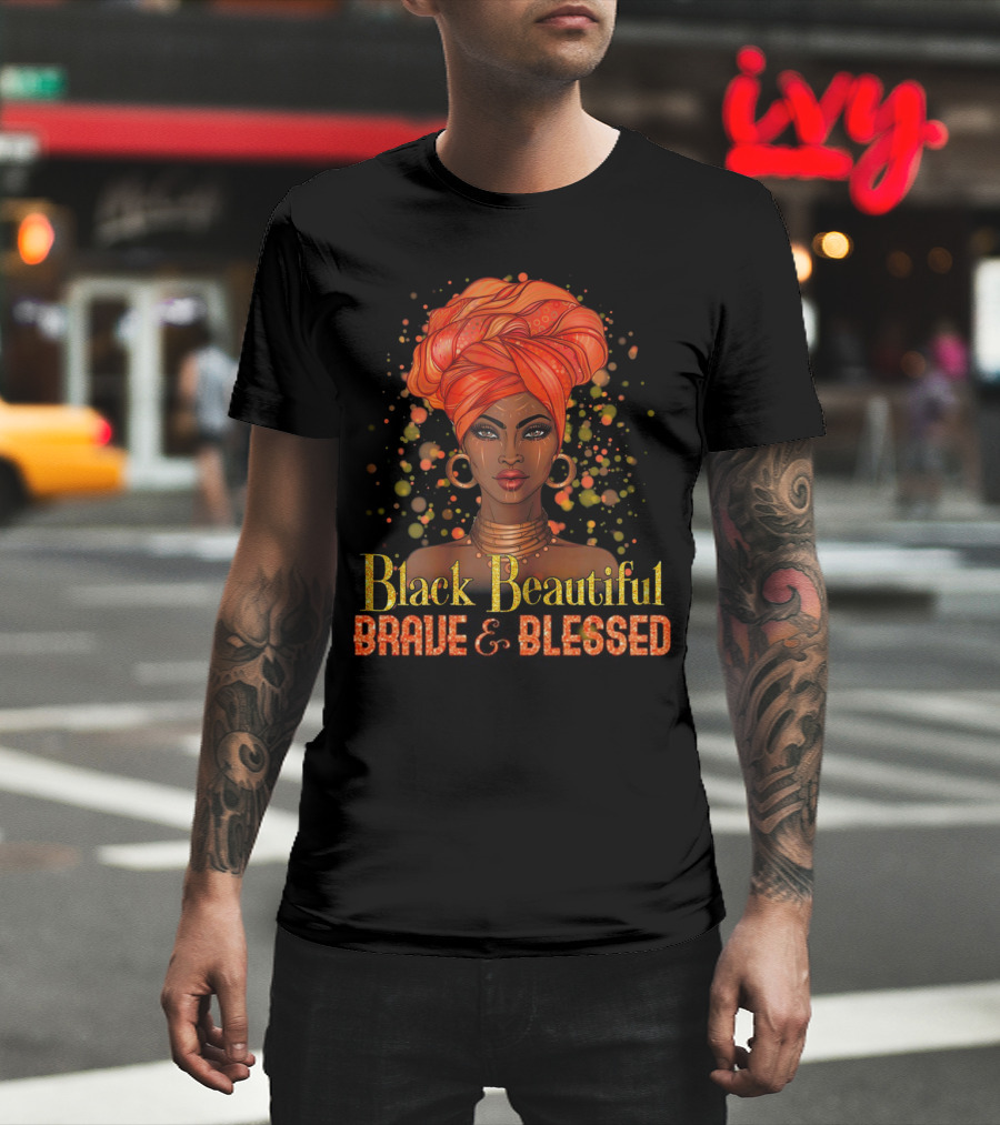 Black Beautiful Brave And Blessed African Woman With Orange Headwrap T-Shirt