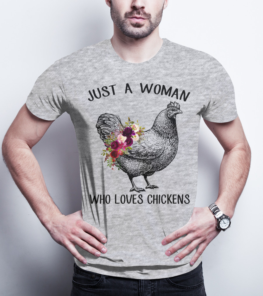 Just A Woman Who Loves Chickens T-Shirt