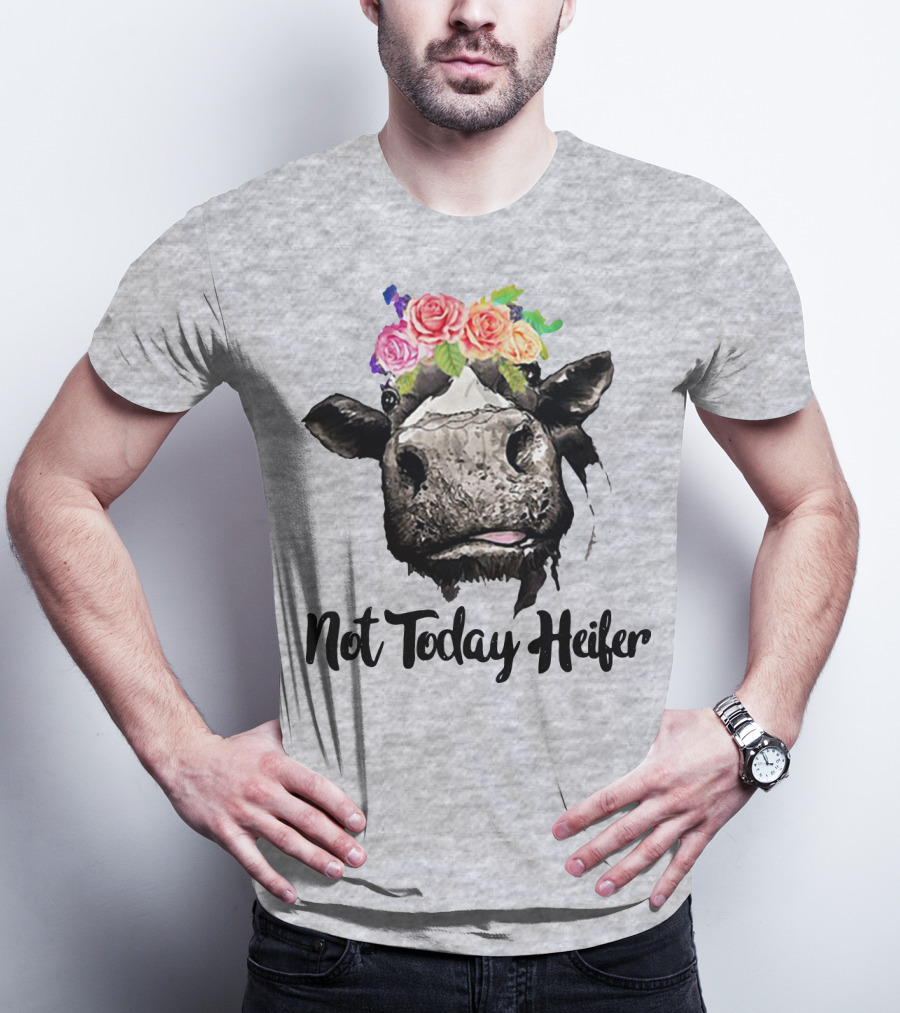 Not Today Heifer Floral Cow T-Shirt