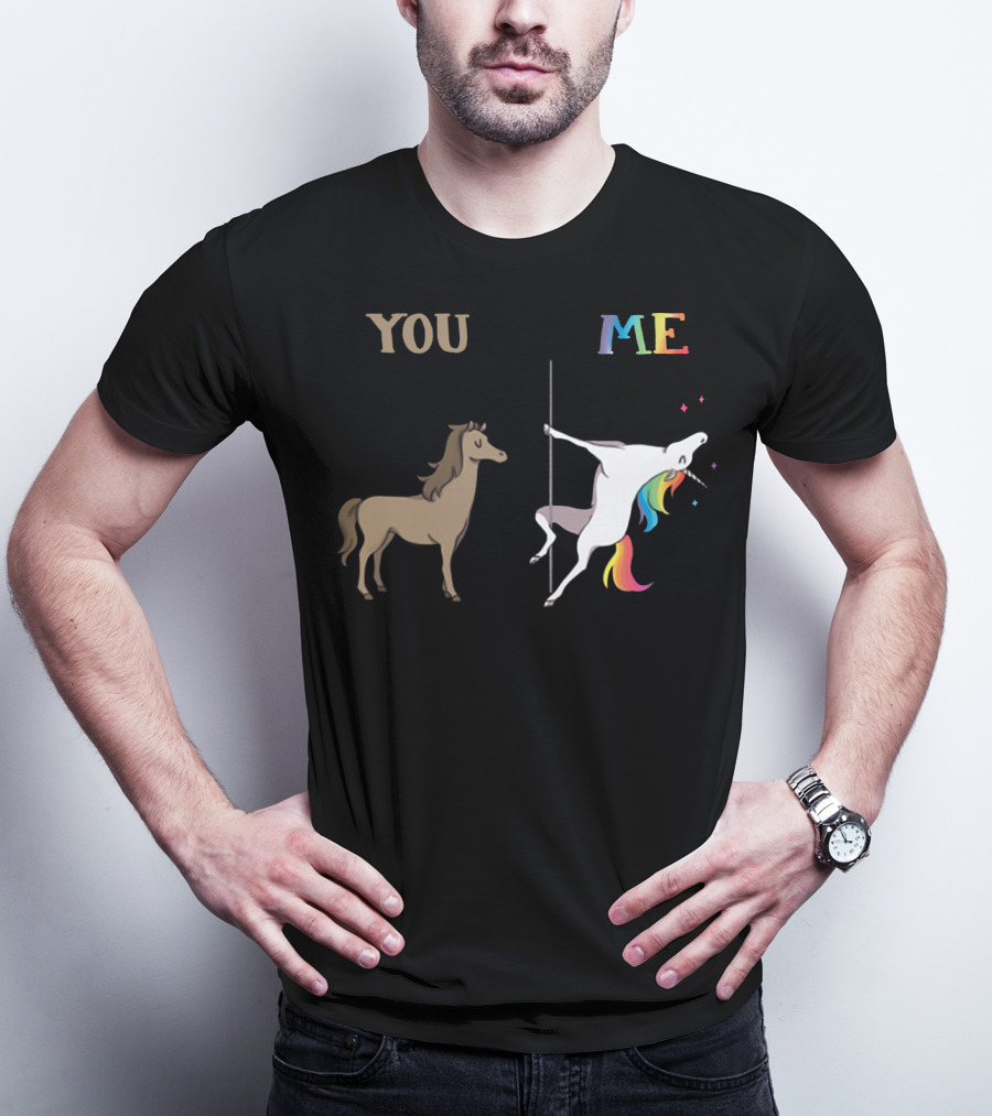 You Me Horse Unicorn Rainbow Pole Dance T-Shirt