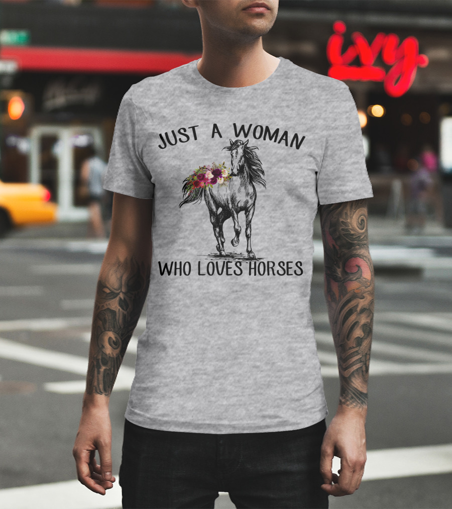 Just A Woman Who Loves Horses With Floral Horse Drawing T-Shirt