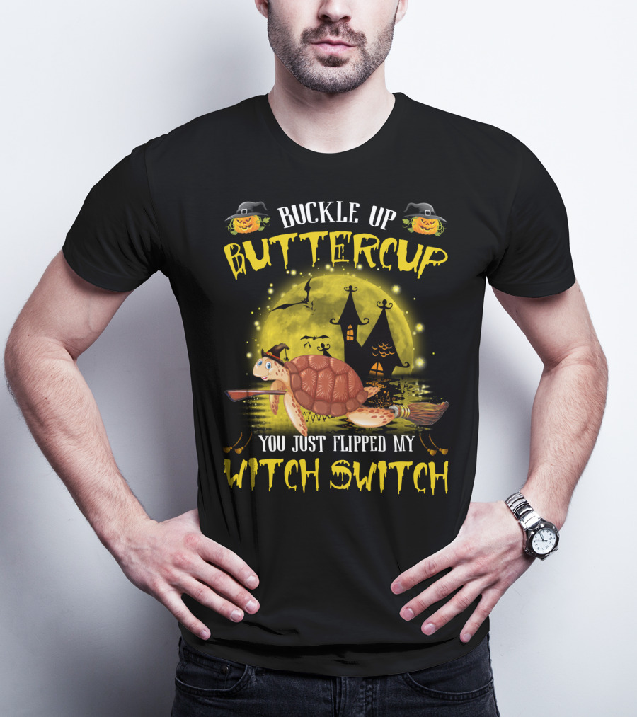 Buckle Up Buttercup You Just Flipped My Witch Switch Pumpkin Turtle Moon Bats Houses T-Shirt