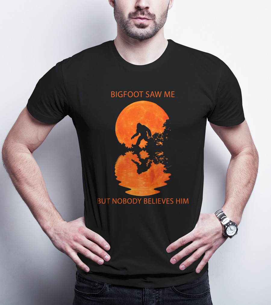 Bigfoot Saw Me But Nobody Believes Him Orange Moon Reflection T-Shirt