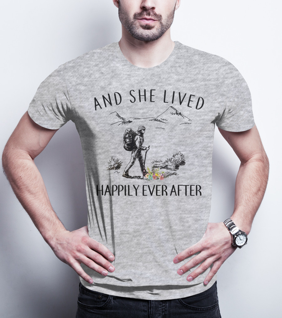 And She Lived Happily Ever After Hiking Nature Scene T-Shirt