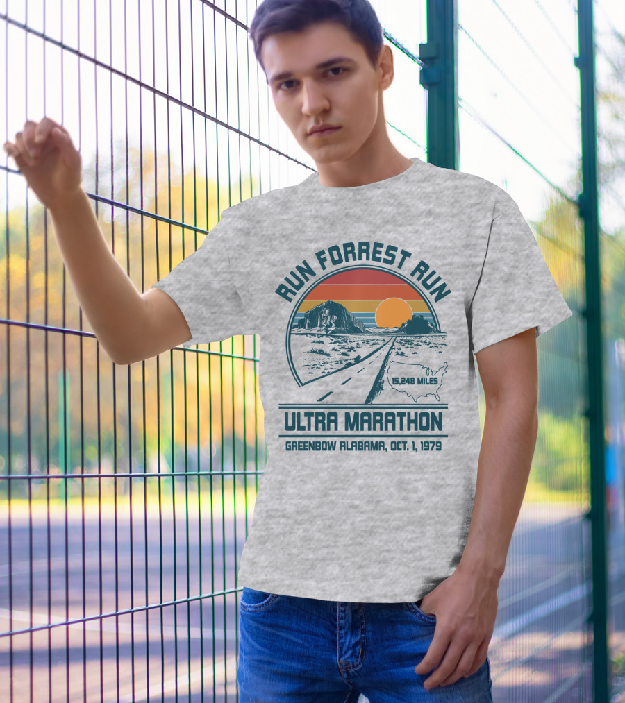 Run Forrest Run Ultra Marathon Greenbow Alabama Oct 1 1979 15,248 Miles T-Shirt