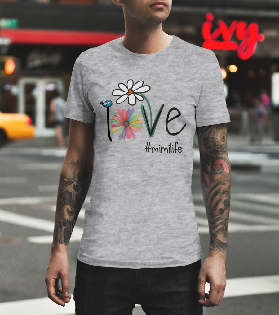 Love Mimi Life Floral Design With Bluebird And Colorful Flowers T-Shirt