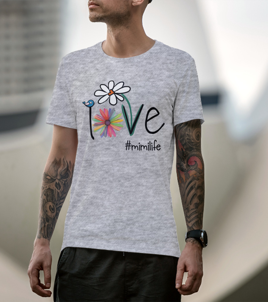 Love Mimi Life Floral Design With Bluebird And Colorful Flowers T-Shirt