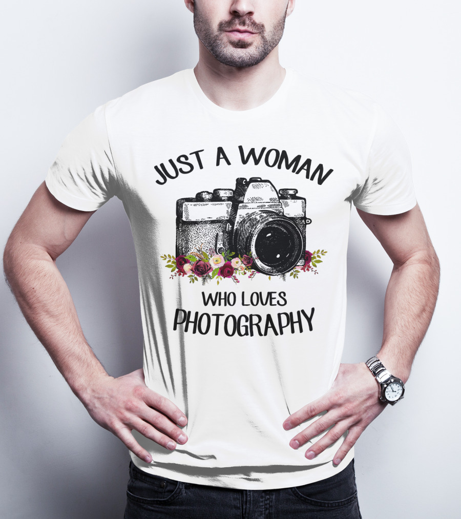 Just A Woman Who Loves Photography T-Shirt