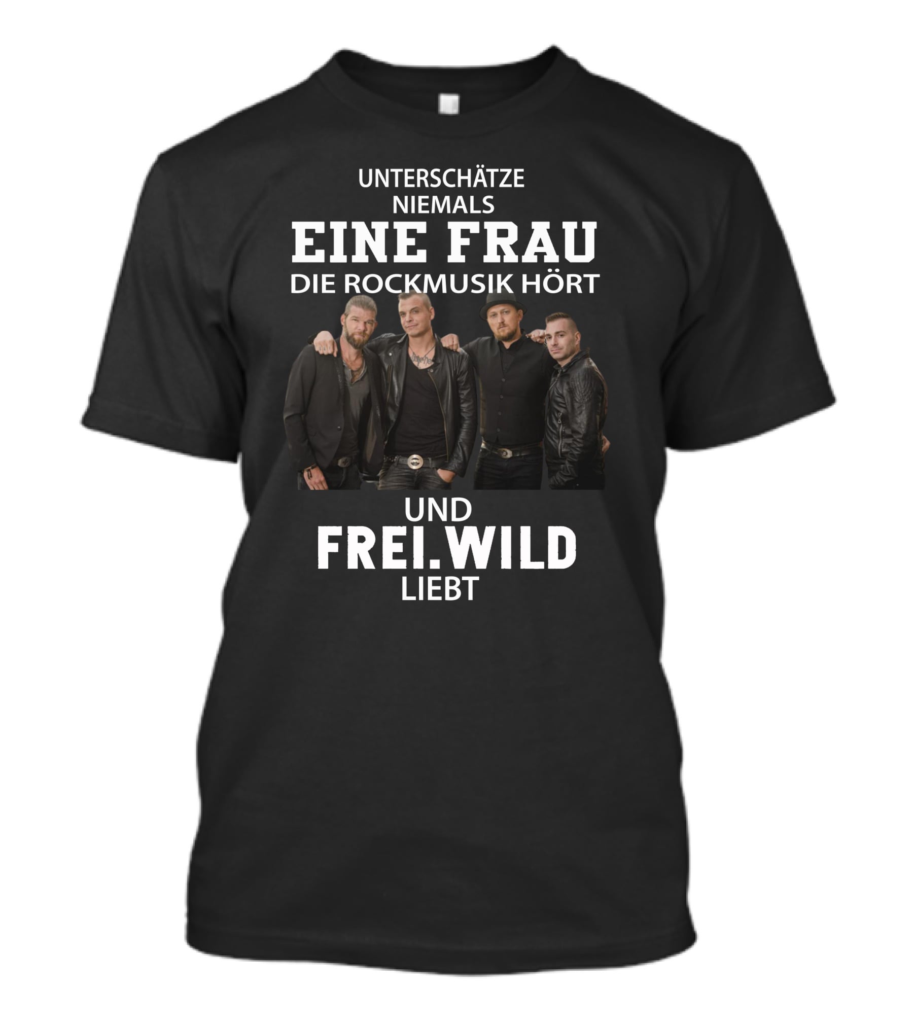 Unterschätze Niemals Eine Frau Die Rockmusik Hört Und Frei.wild Liebt T-Shirt