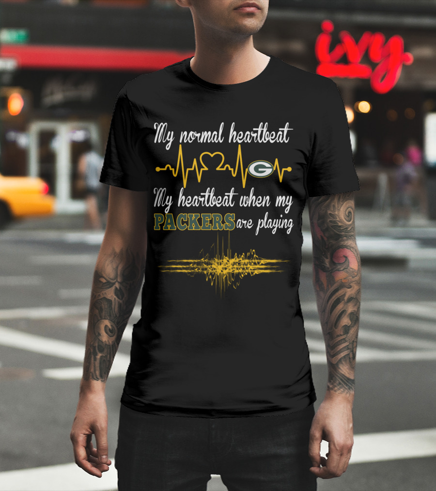 My Normal Heartbeat My Heartbeat When My Packers Are Playing T-Shirt