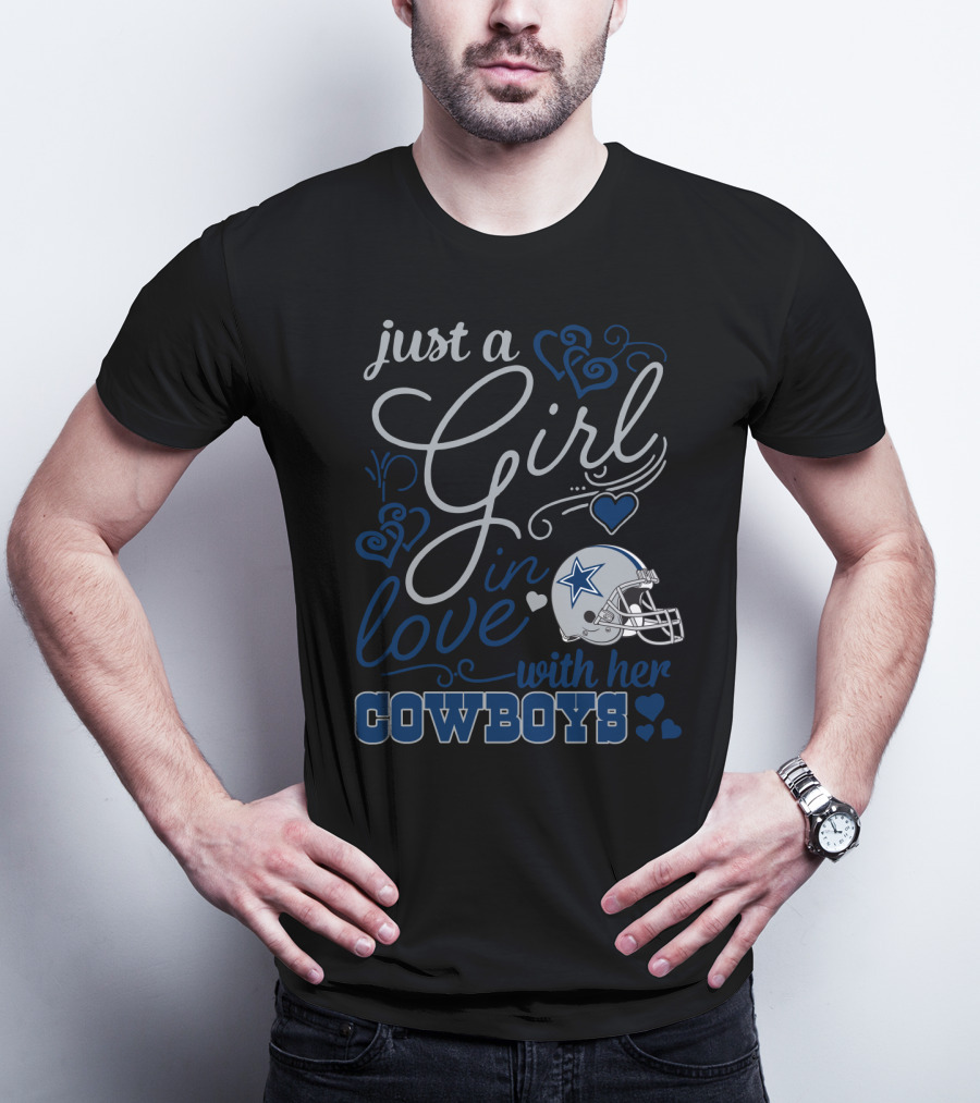 Just A Girl In Love With Her Dallas Cowboys T-Shirt