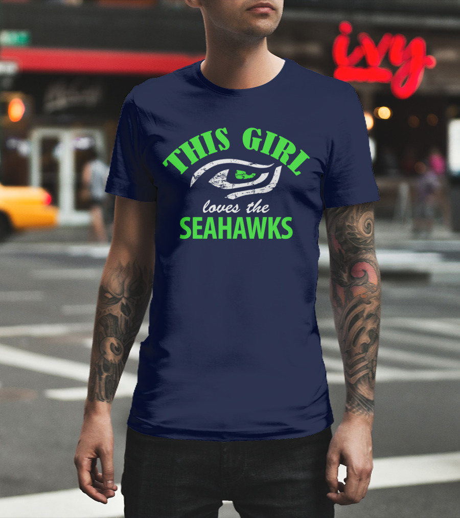This Girl Loves The Seattle Seahawks T-Shirt
