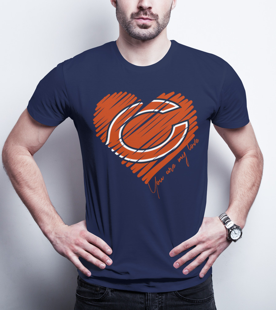 Chicago Bears You Are My Love T-Shirt