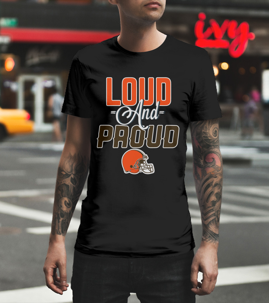 Cleveland Browns Loud And Proud T-Shirt