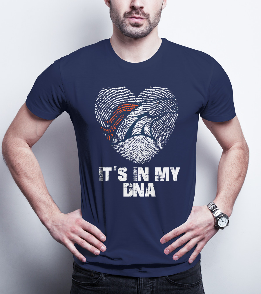 Denver Broncos It's In My Dna T-Shirt
