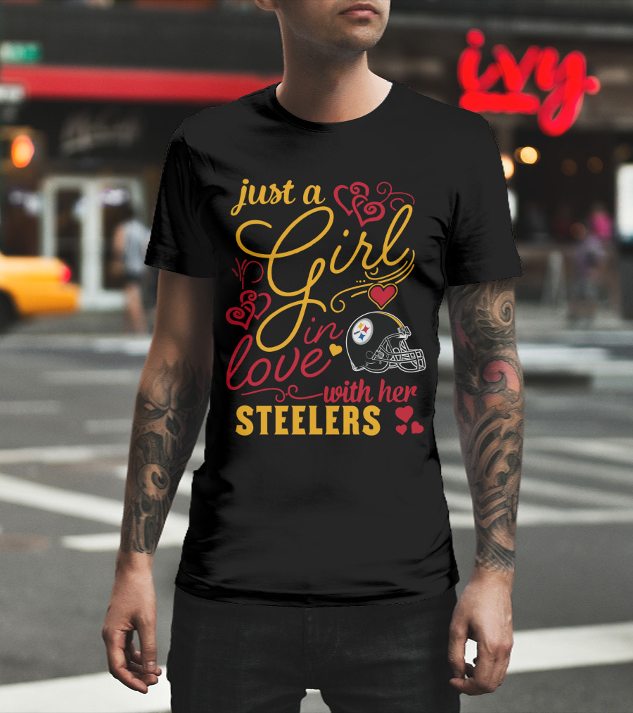 Just A Girl In Love With Her Steelers T-Shirt