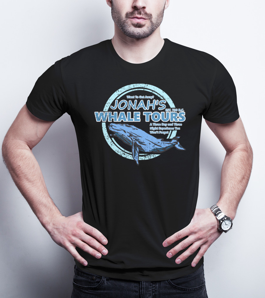 JONAH'S Whale Tours: A Three Day And Three Night Experience You Won't Forget EST. 750 B.C T-Shirt