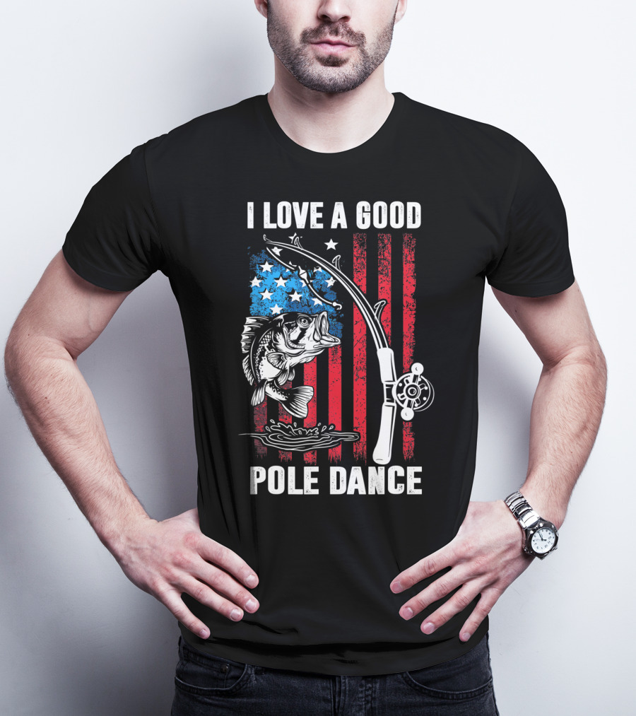 I Love A Good Pole Dance Funny Fishing Walleye Fish American Flag T-Shirt