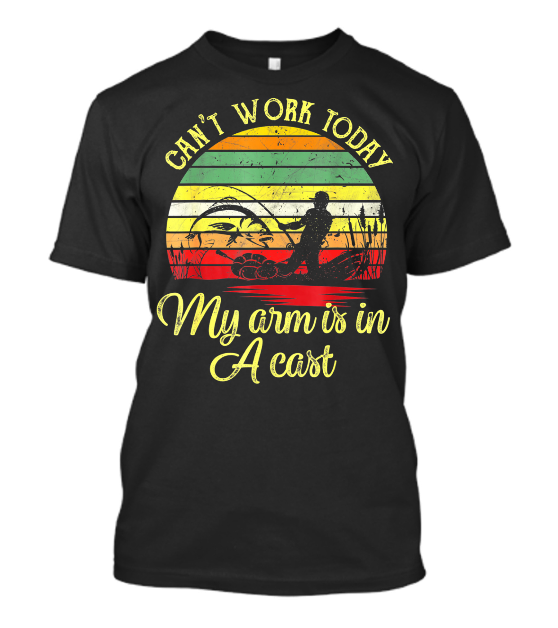 Can't Work Today My Arm Is In A Cast Funny Fishing Retro T-Shirt