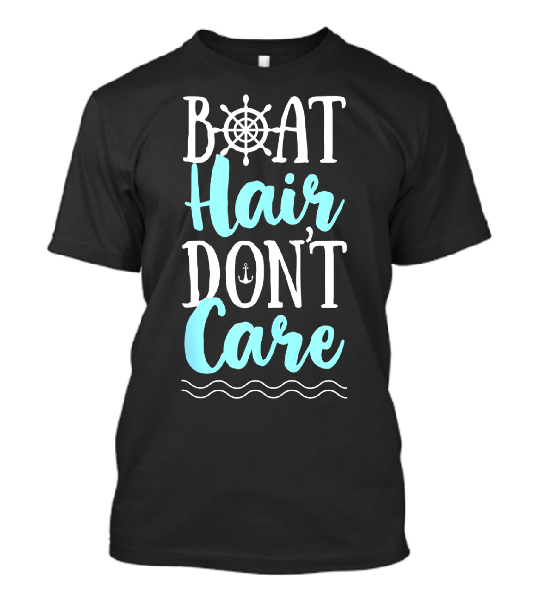 Boat Hair Don't Care Funny Boating Women Outdoor Nautical T-Shirt