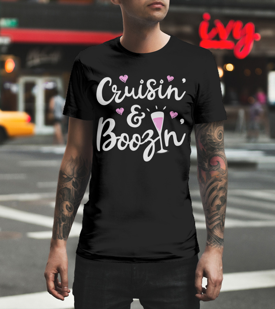 Cruisin And Boozin Funny Cruise Ship Cruising Drinking Hearts Pink Cocktail T-Shirt