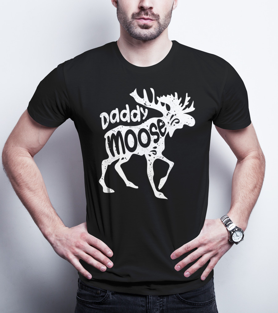 Daddy Moose Funny Family T-Shirt