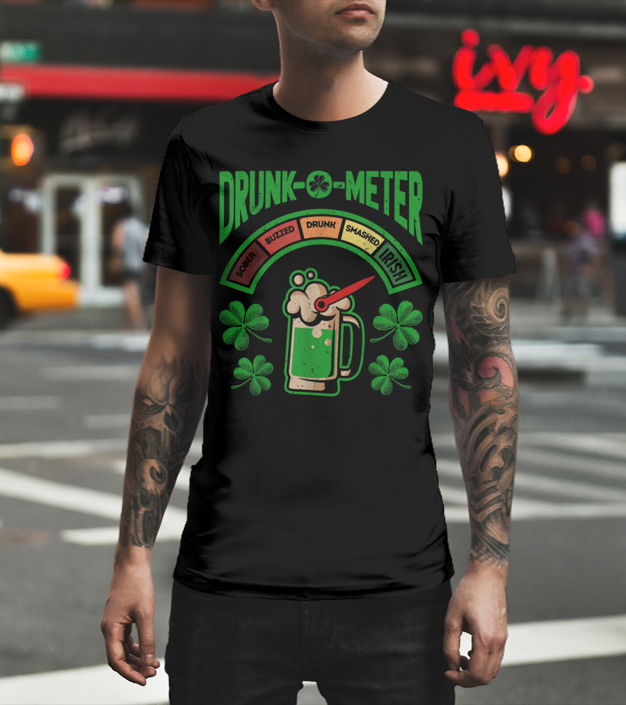 St Patricks Day Drunk O Meter Irish Beer Shamrock Sober Buzzed Drunk Smashed T-Shirt