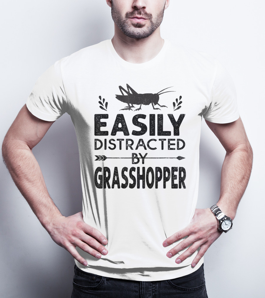 Easily Distracted By Grasshopper For Animal Lovers T-Shirt