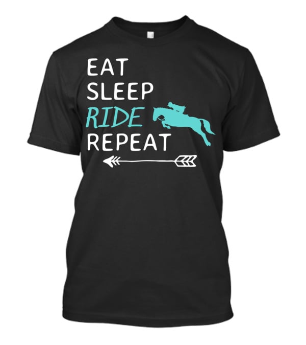 Eat Sleep Ride Repeat Horseback Riding Silhouette Arrow T-Shirt