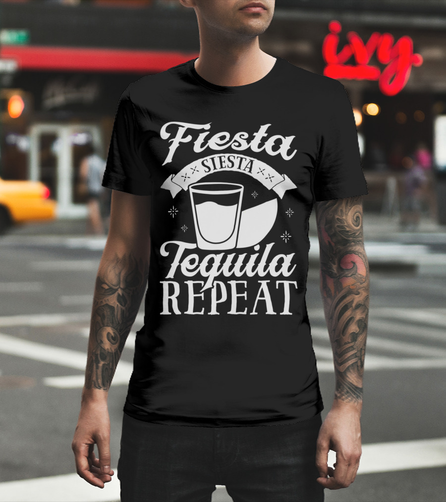 Fiesta Siesta Tequila Repeat Cinco De Mayo T-Shirt