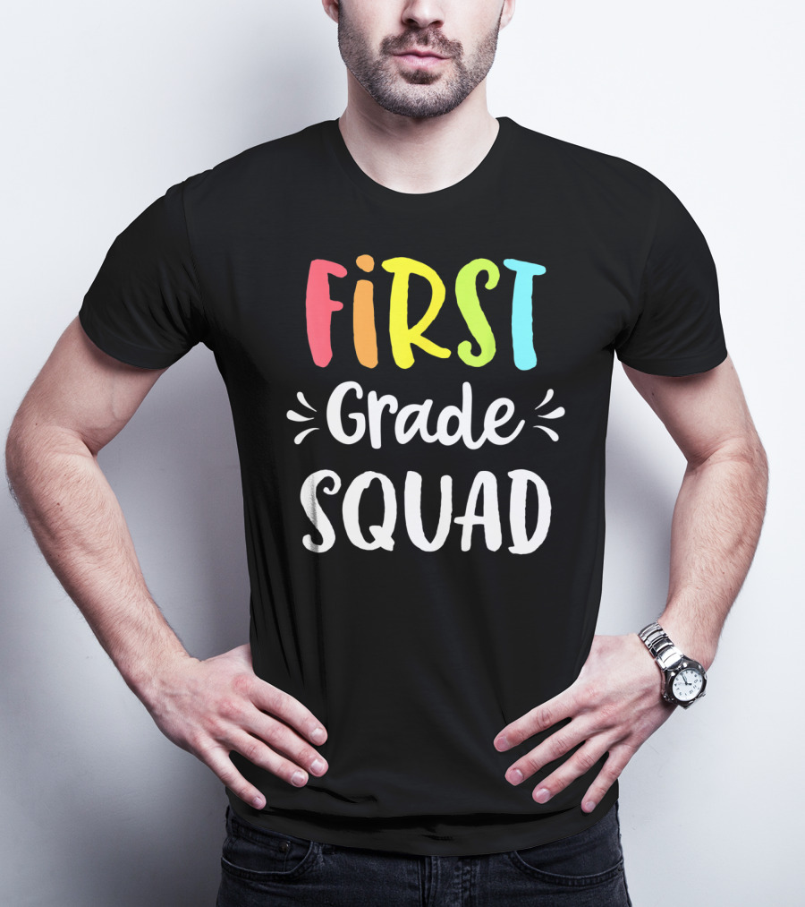 First Grade Squad Funny 1st Back To School Teacher Student T-Shirt