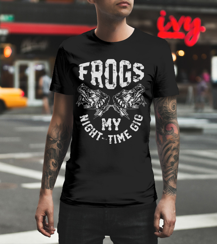 Frogs My Nighttime Gig Frog Hunter Hunting T-Shirt
