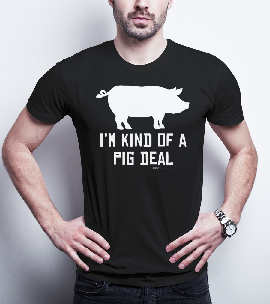 I'm Kind Of A Pig Deal Farmer Joke Drawing T-Shirt