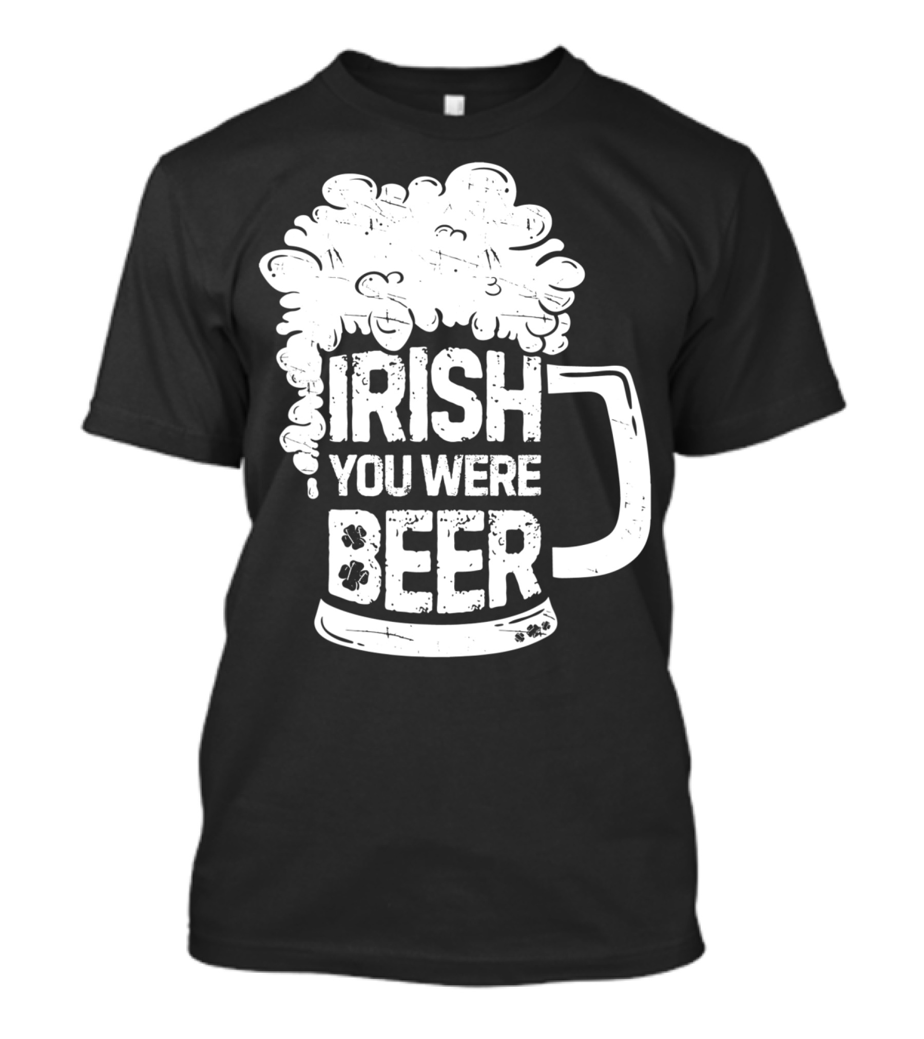 Irish You Were Beer Mug Foam T-Shirt