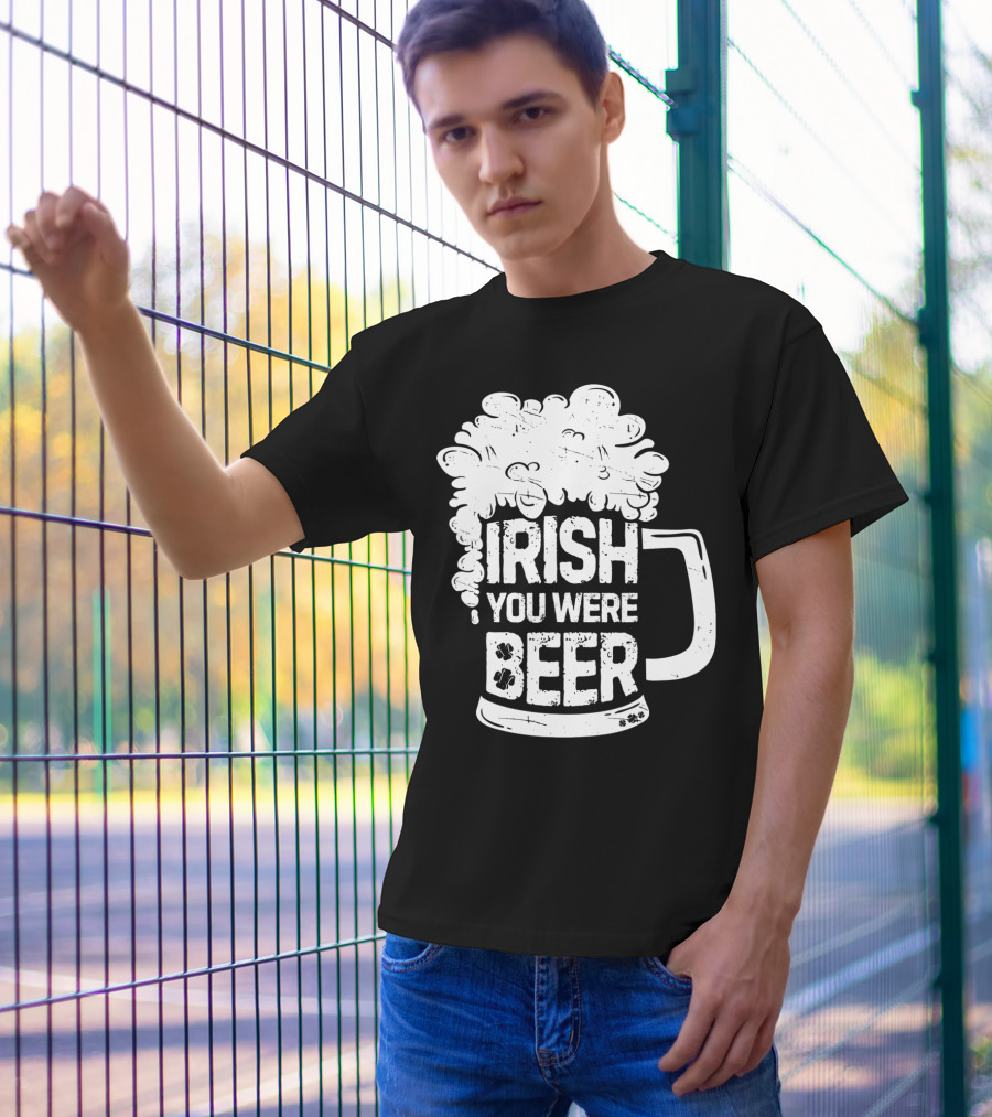 Irish You Were Beer Mug Foam T-Shirt
