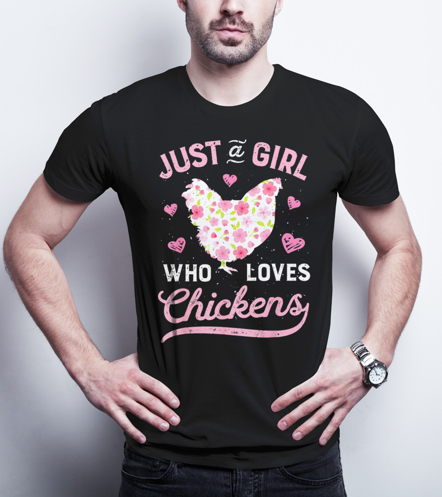 Just A Girl Who Loves Chickens Floral Chicken Hearts T-Shirt