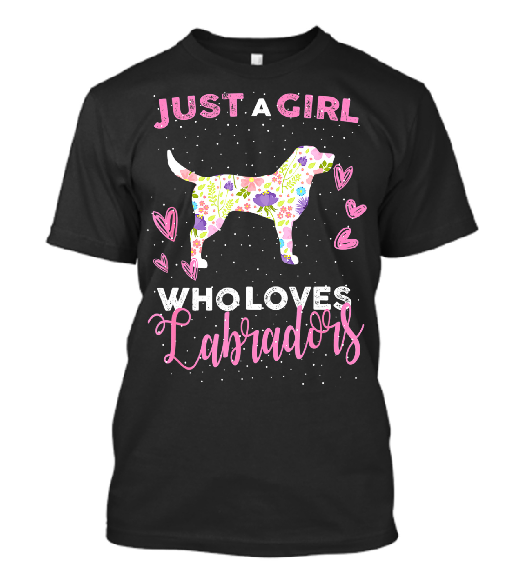 Just A Girl Who Loves Labradors With Colorful Flower Pattern And Hearts T-Shirt