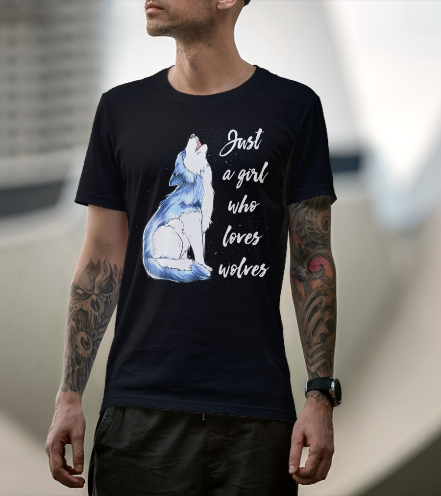 Just A Girl Who Loves Wolves Howling Wolf T-Shirt