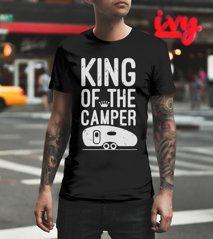 King Of The Camper With Crown And RV T-Shirt