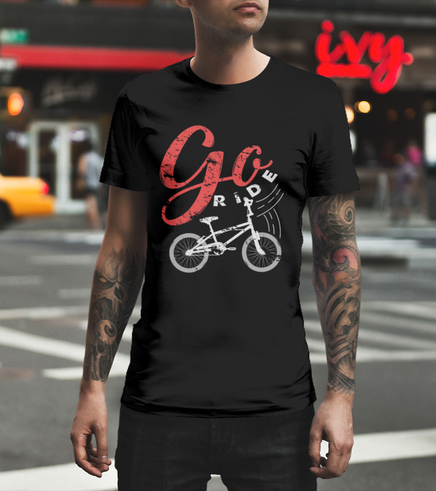 Go Ride Bicycle Hobby Sport Racer T-Shirt